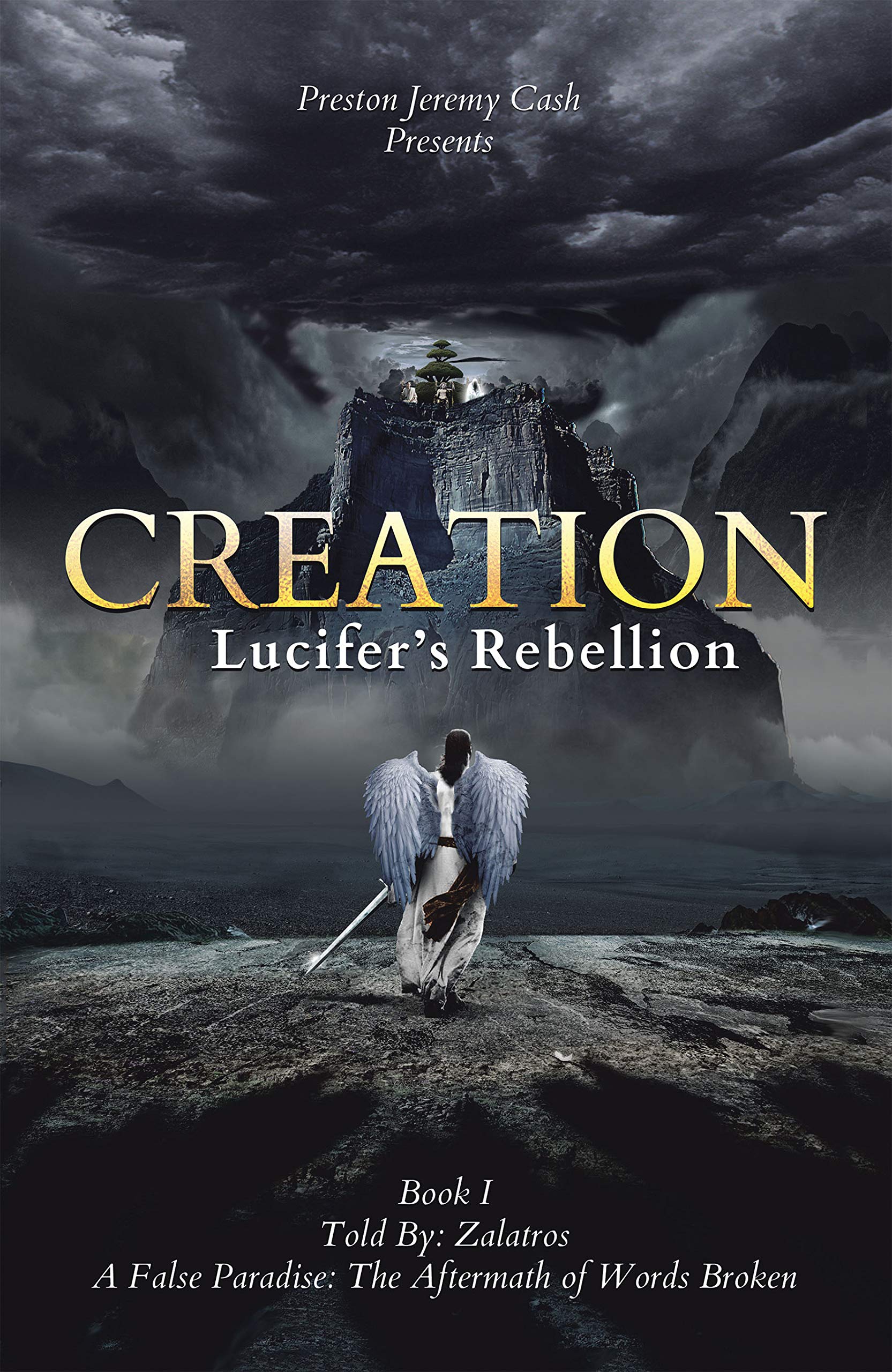 Creation Lucifer's Rebellion by Preston Jeremy Cash | Goodreads