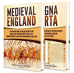 England in the Middle Ages: A Captivating Guide to English History ...