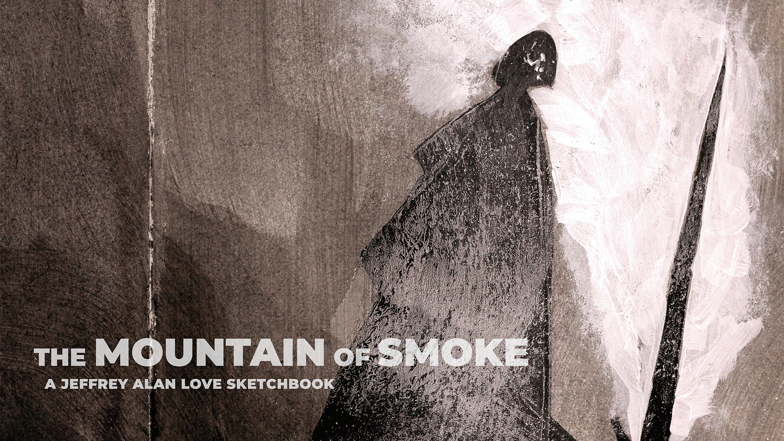 The Mountain of Smoke: A Jeffrey Alan Love Sketchbook by Jeffrey Alan ...