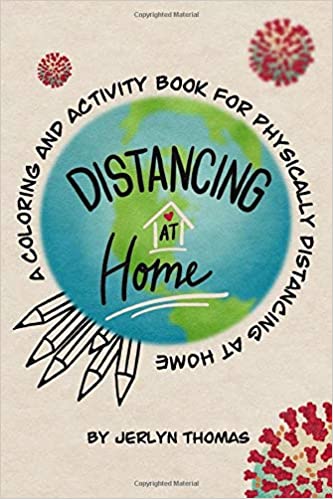 Distancing at Home: A coloring and activity book for physically ...