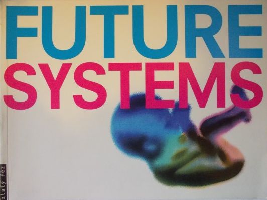 Future systems by Jan Kaplicky | Goodreads