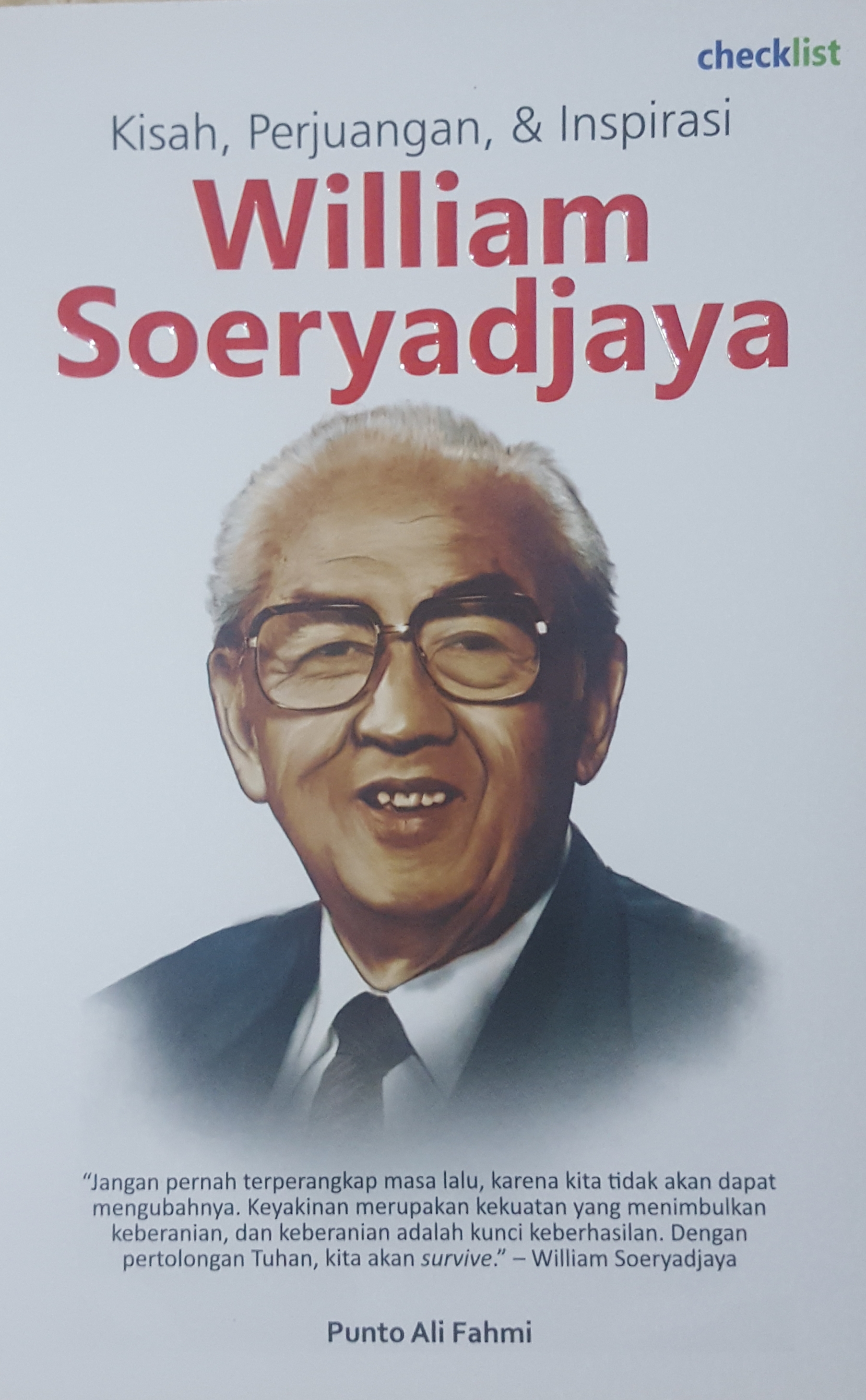 Kisah, perjuangan, & inspirasi William Soeryadjaya by Punto Ali Fahmi ...