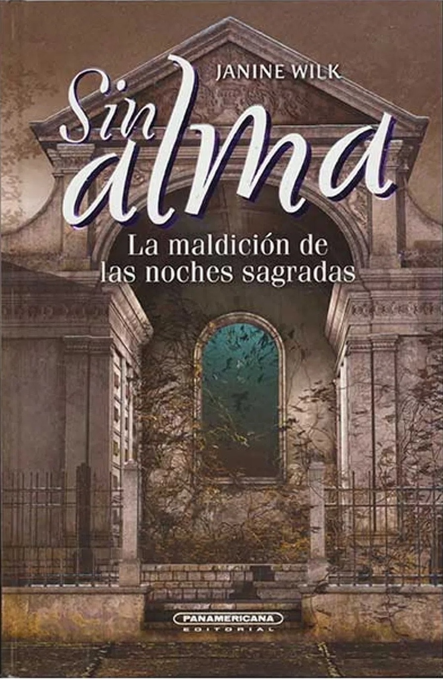 Sin alma: La maldición de las noches sagradas by Janine Wilk | Goodreads