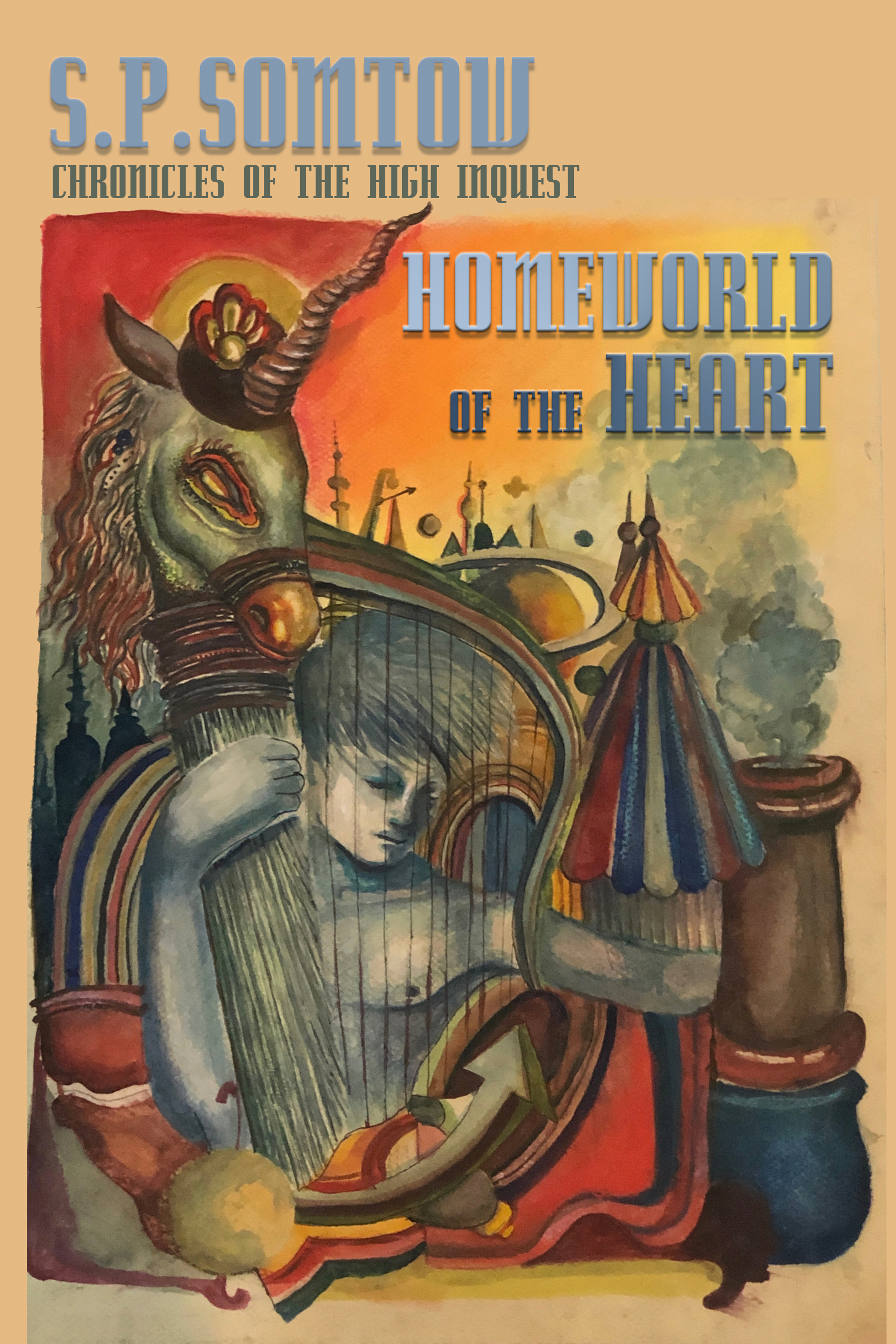 Homeworld of the Heart by S.P. Somtow | Goodreads