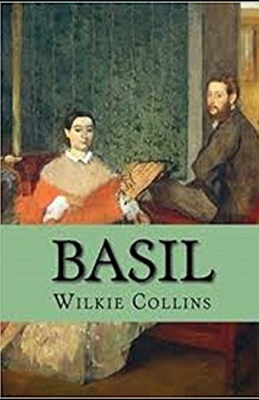 Basil Illustrated by Wilkie Collins | Goodreads