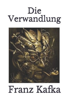 Die Verwandlung by Franz Kafka | Goodreads