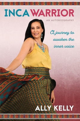 Inca Warrior by Ally Kelly | Goodreads