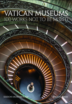 Vatican Museums: 101 Artworks Not to Be Missed by Musei Vaticani ...