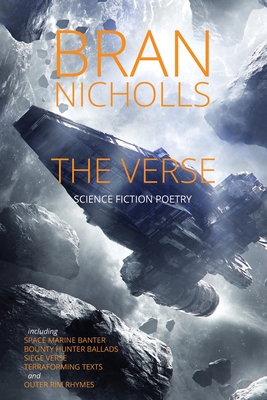 The Verse: Science Fiction Poetry by Bran Nicholls | Goodreads