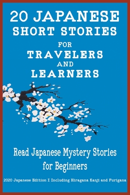 20 Japanese Short Stories for Travelers and Learners: Read Japanese ...