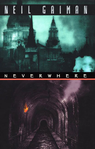 Neverwhere by Neil Gaiman | Goodreads