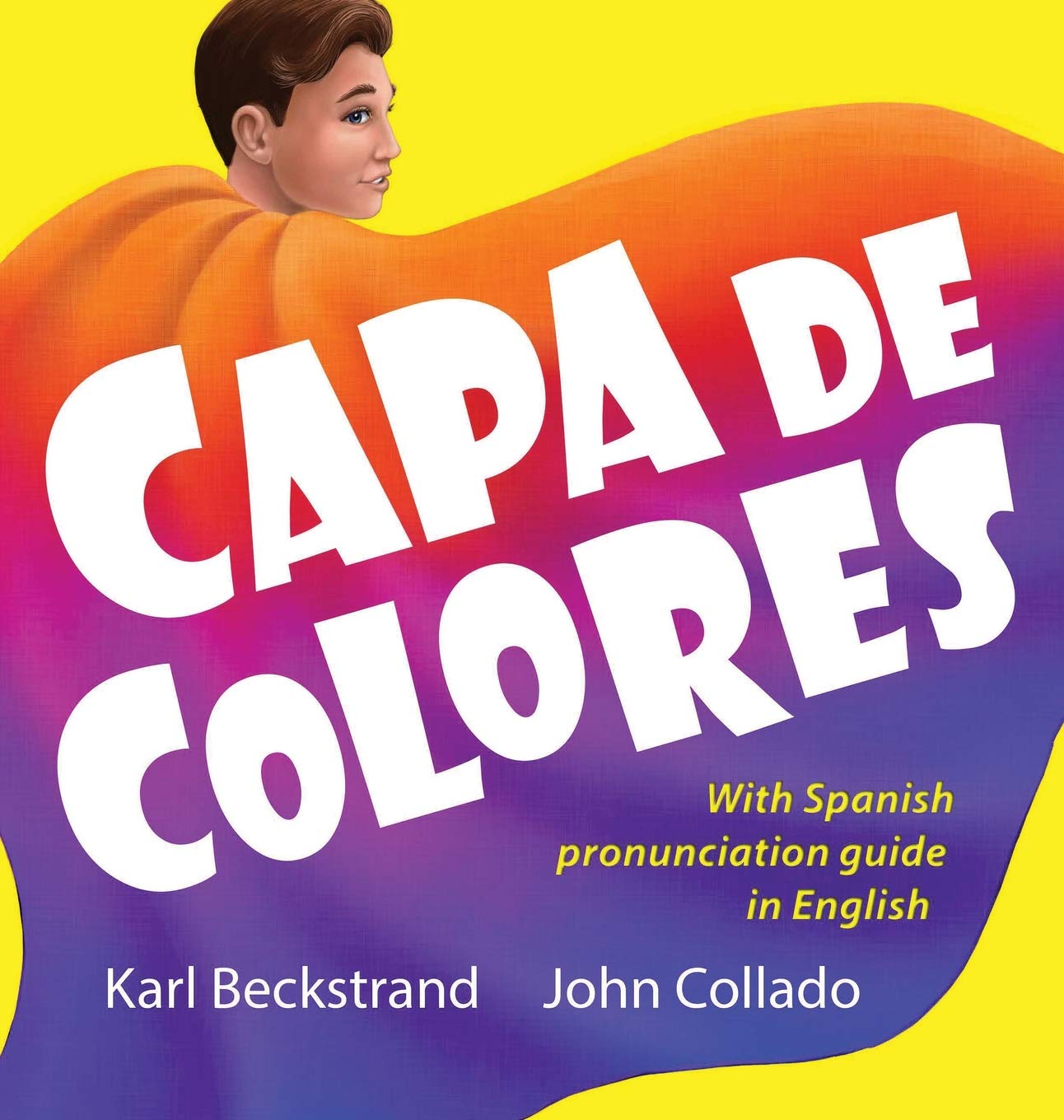 Capa de colores / Great Cape: Spanish with English pronuncition guide ...
