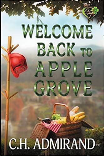 Welcome Back to Apple Grove by C.H. Admirand | Goodreads