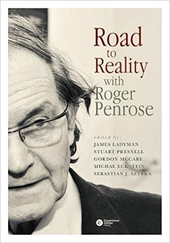 Road to Reality with Roger Penrose by James Ladyman | Goodreads