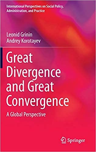 Great Divergence and Great Convergence: A Global Perspective by Leonid ...