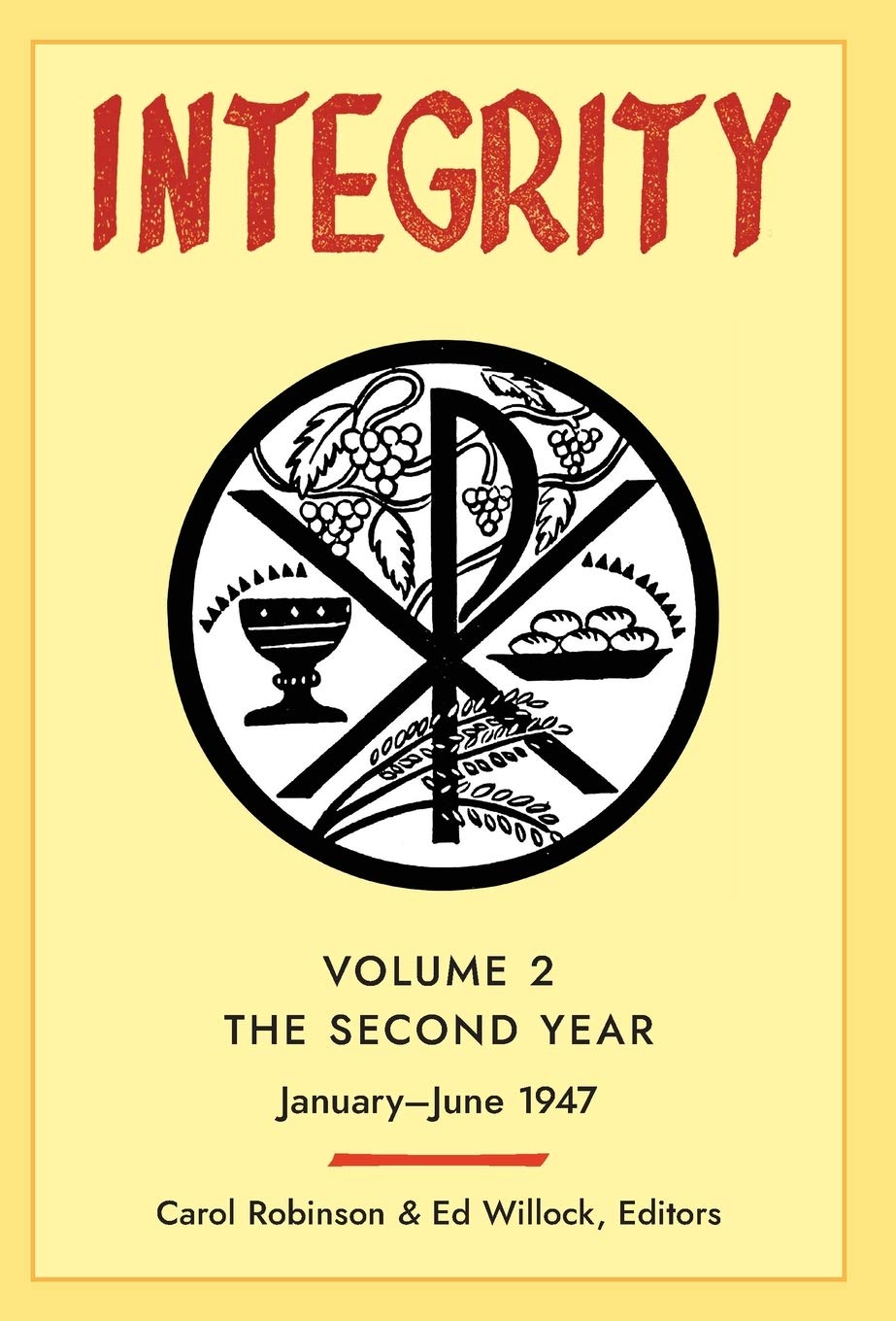 Integrity: Volume 2, January–June 1947 by Carol Jackson Robinson ...