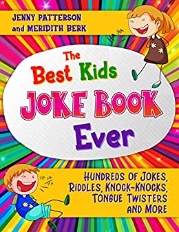 The Best Kids Joke Book Ever: Hundreds of Jokes, Riddles, Knock-knock ...
