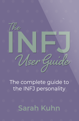 The INFJ User Guide by Sarah Kuhn | Goodreads