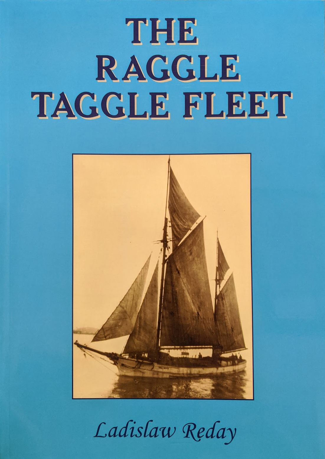 The Raggle Taggle Fleet by Ladislaw Reday | Goodreads