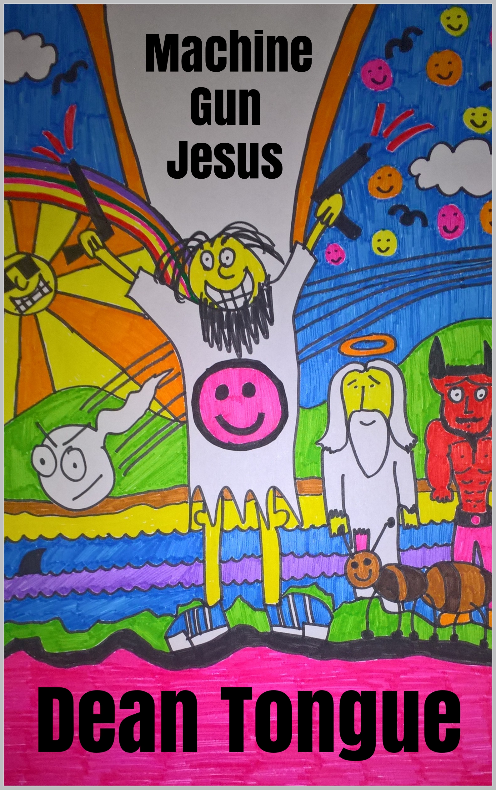 Machine Gun Jesus by Dean Tongue | Goodreads