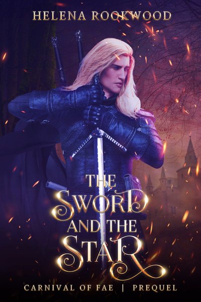 The Sword and the Star (Carnival of Fae, #0.5) by Helena Rookwood ...