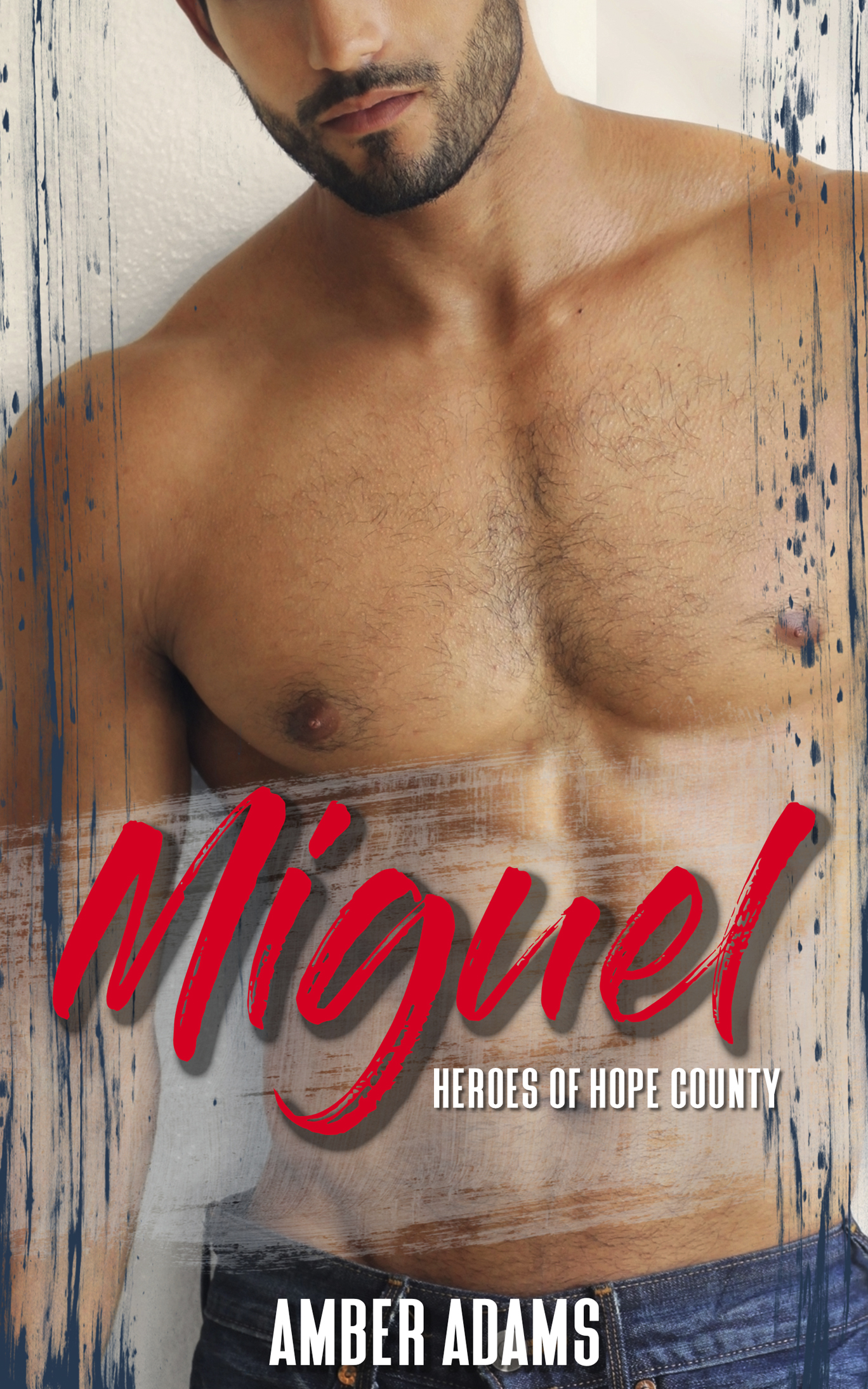 Miguel (Heroes of Hope County #3) by Amber Adams | Goodreads