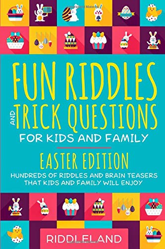 Fun Riddles and Trick Questions For Kids and Family: Easter Edition ...