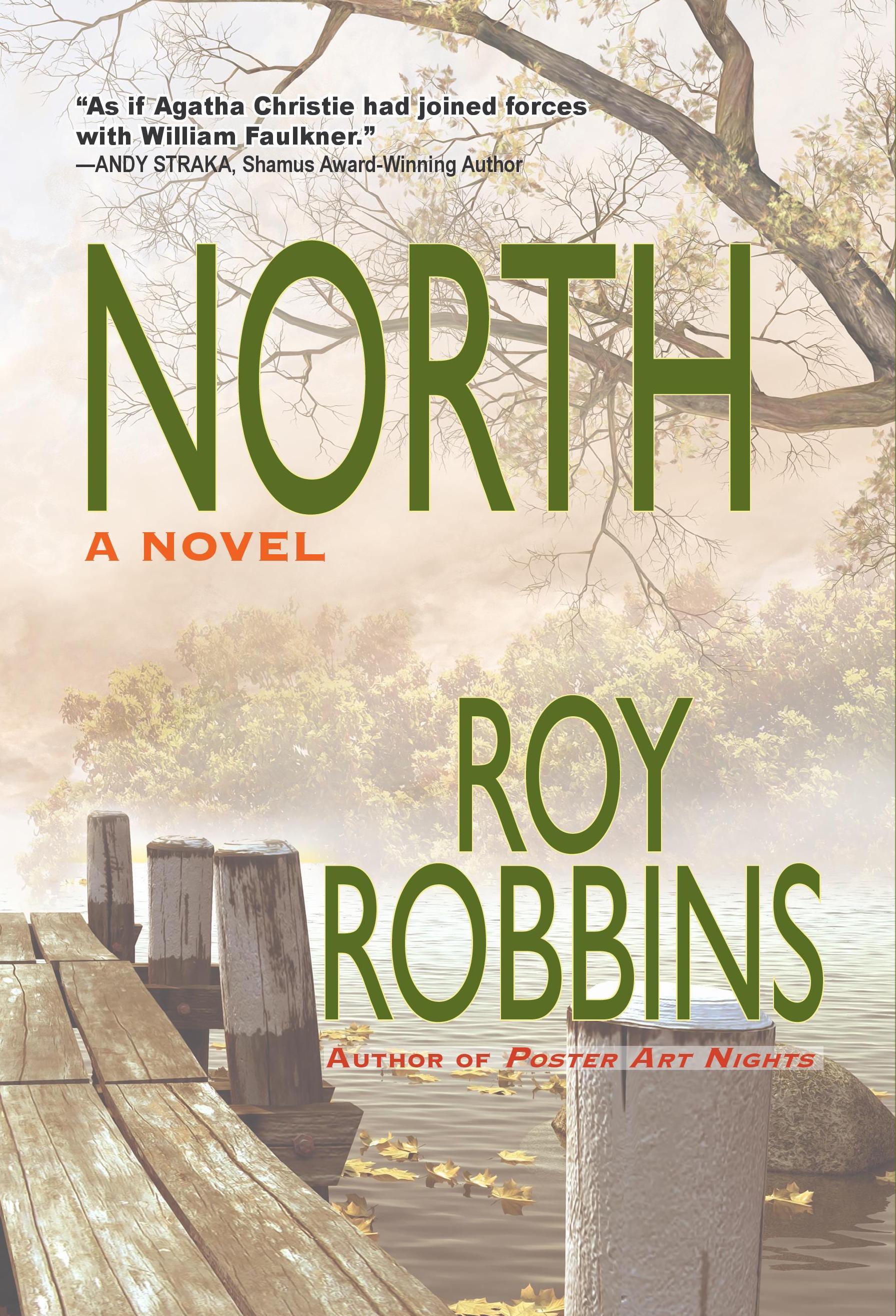 NORTH: A Novel by Roy Robbins | Goodreads