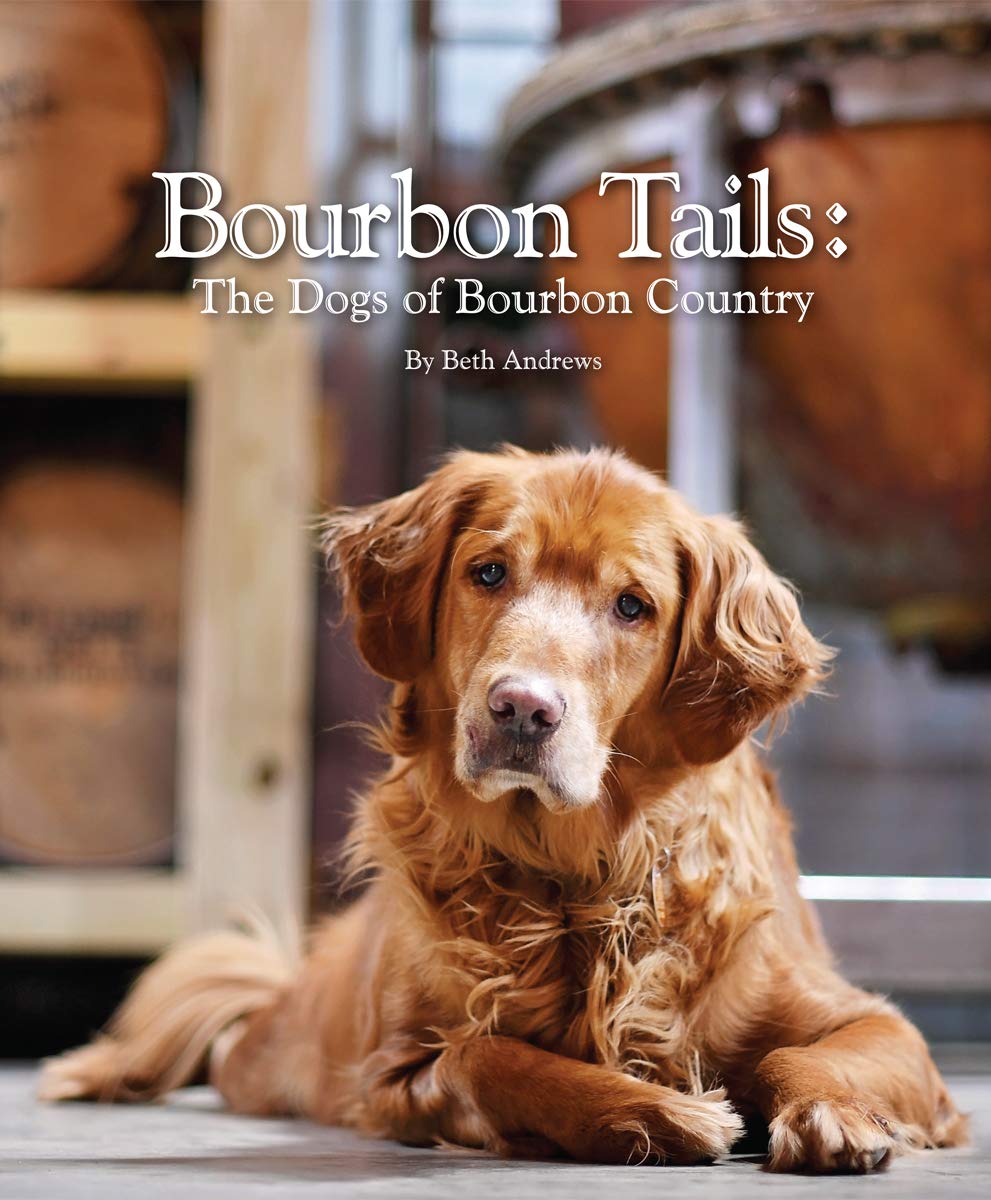 Bourbon Tails: The Dogs of Bourbon Country by Beth Andrews | Goodreads