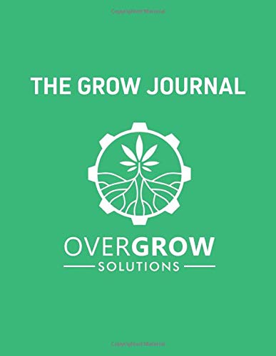 The Grow Journal by Overgrow Solutions | Goodreads
