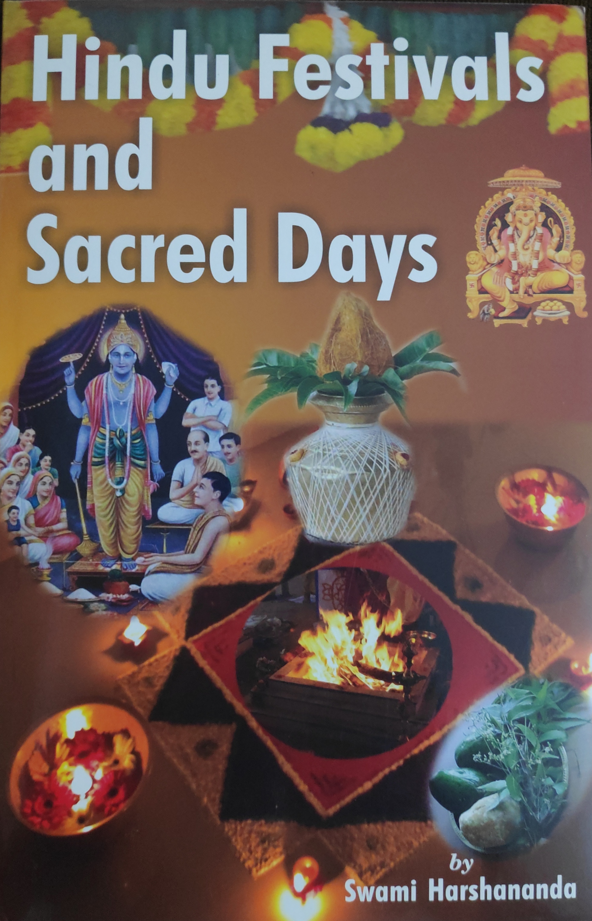 Hindu Festivals and Sacred Days by Harshananda | Goodreads