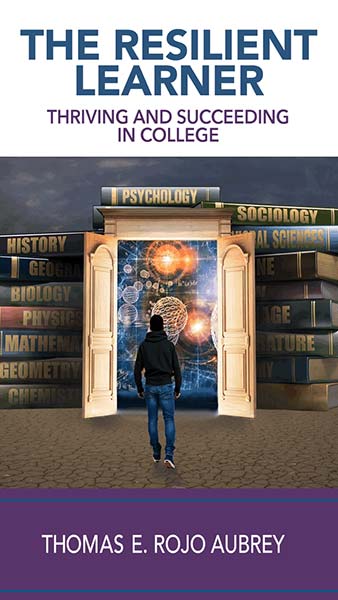 The Resilient Learner: Thriving and Succeeding in College by Thomas E ...