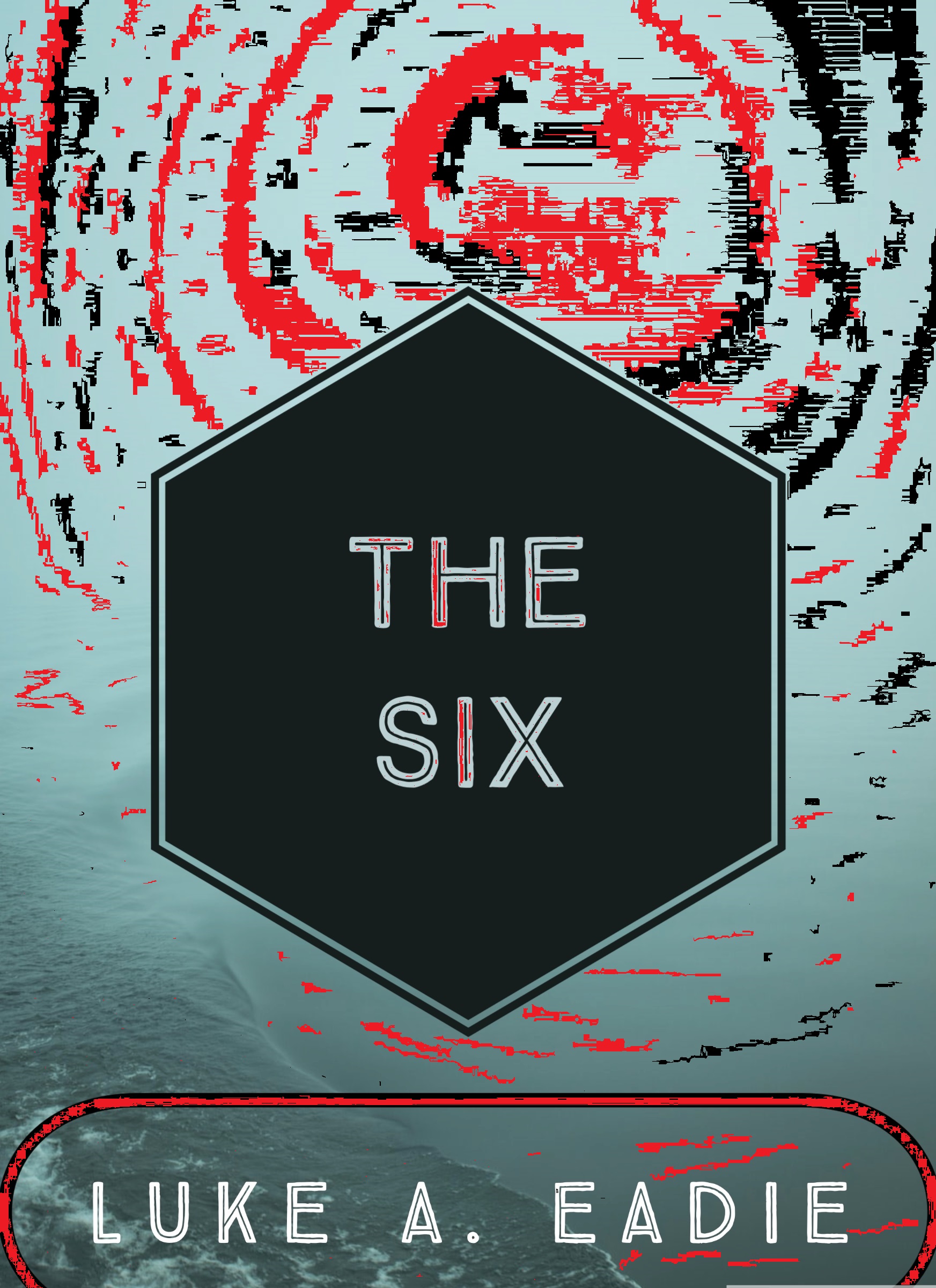 The Six by Luke Eadie | Goodreads