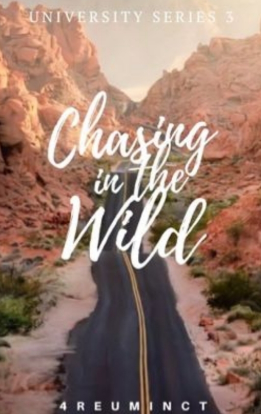 Chasing in the Wild (University Series #3) by 4reuminct | Goodreads