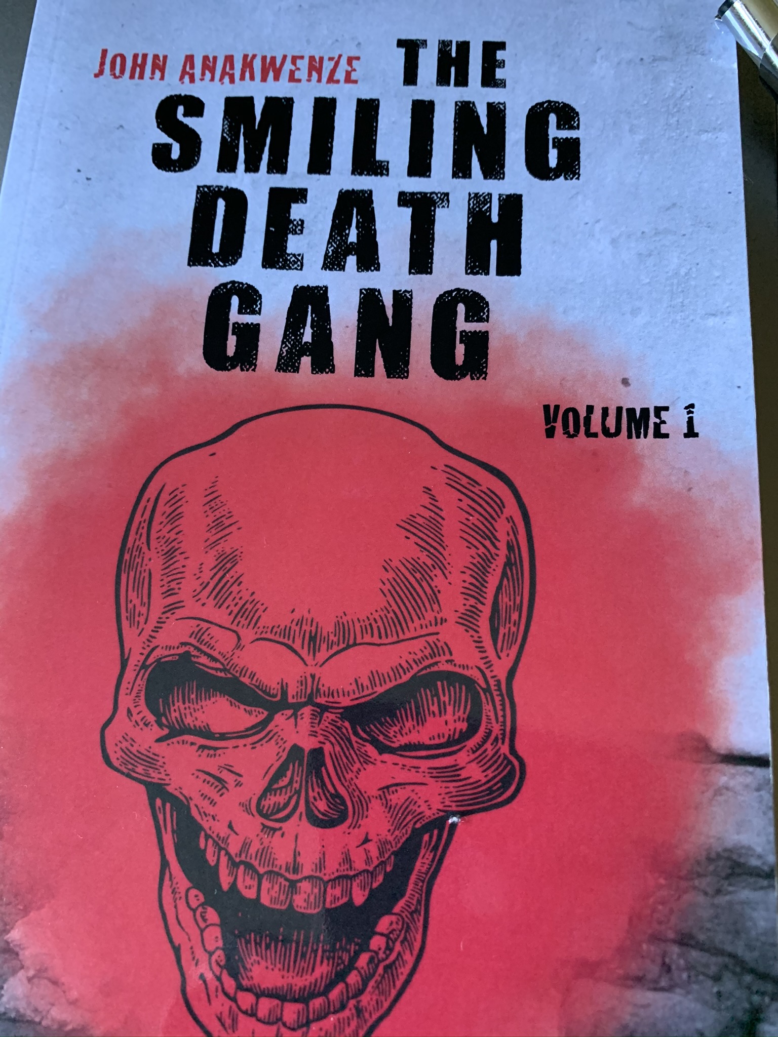 The Smiling Death Gang, Vol. 1 by John Anakwenze | Goodreads