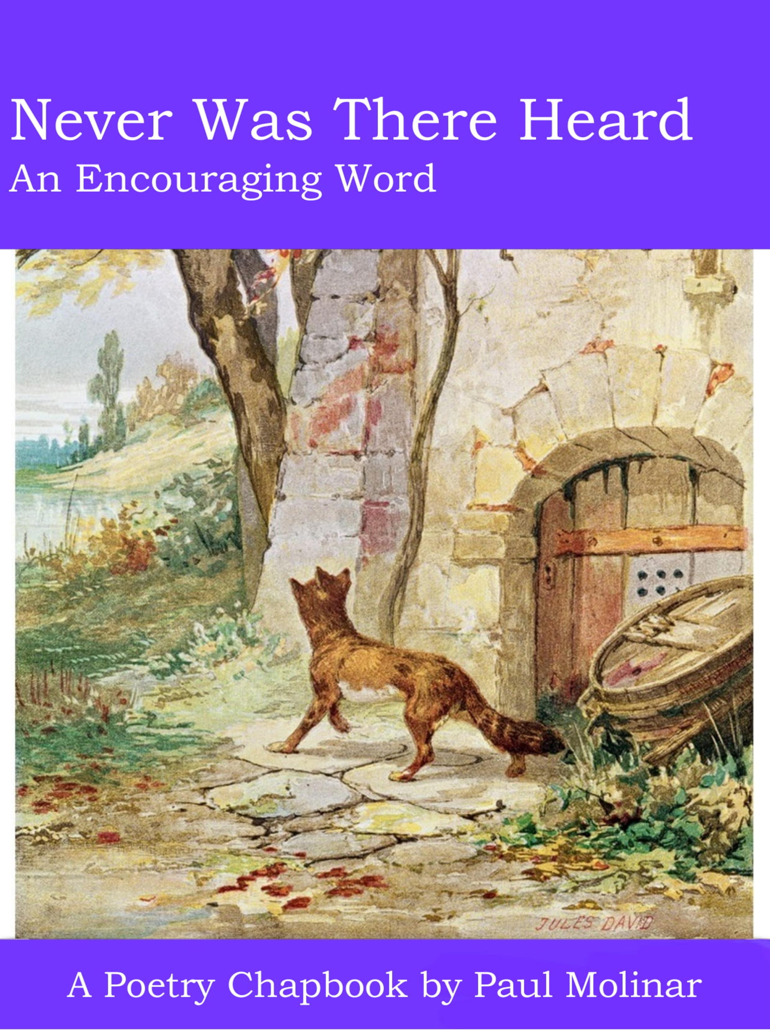 Never Was There Heard An Encouraging Word by Paul Molinar | Goodreads