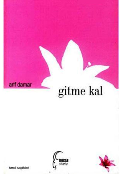 Gitme Kal by Arif Damar | Goodreads
