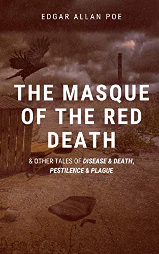 The Masque of the Red Death & Other Tales of Disease & Death ...