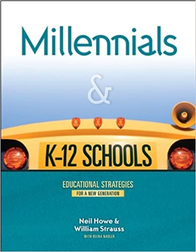 Millennials and K-12 Schools by Neil Howe | Goodreads