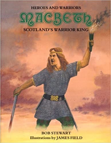 MacBeth: Scotland's Warrior King by R.J. Stewart | Goodreads