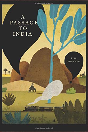 A Passage to India: (Annotated Edition) by E.M. Forster | Goodreads