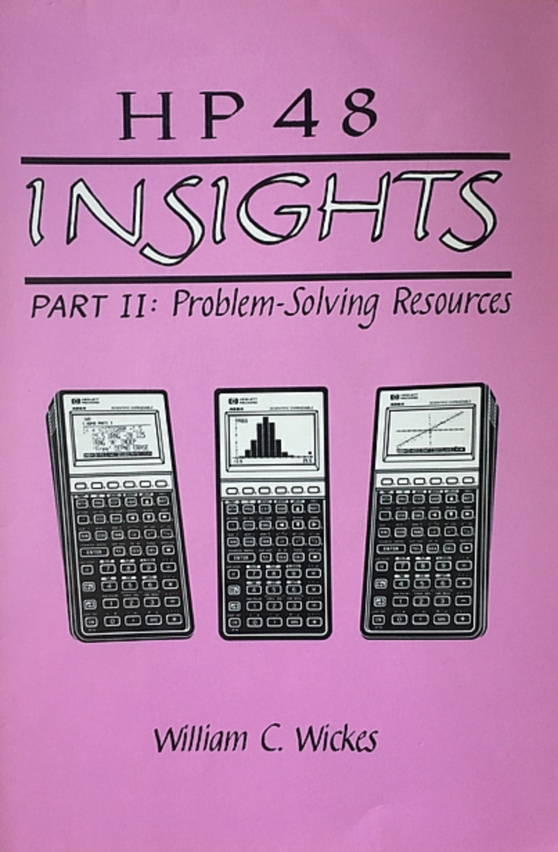 HP 48 Insights II : Problem-Solving Resources by William C. Wickes ...