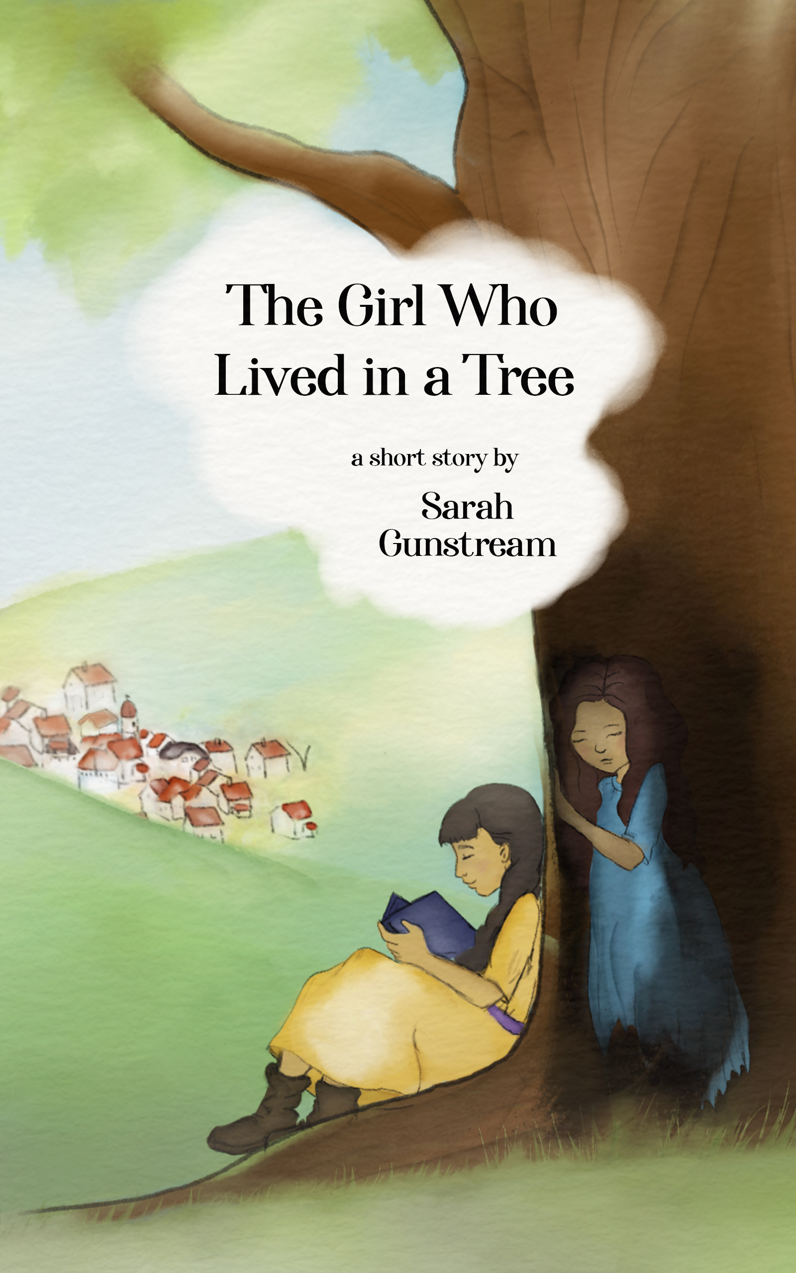 The Girl Who Lived in a Tree by Sarah Gunstream | Goodreads
