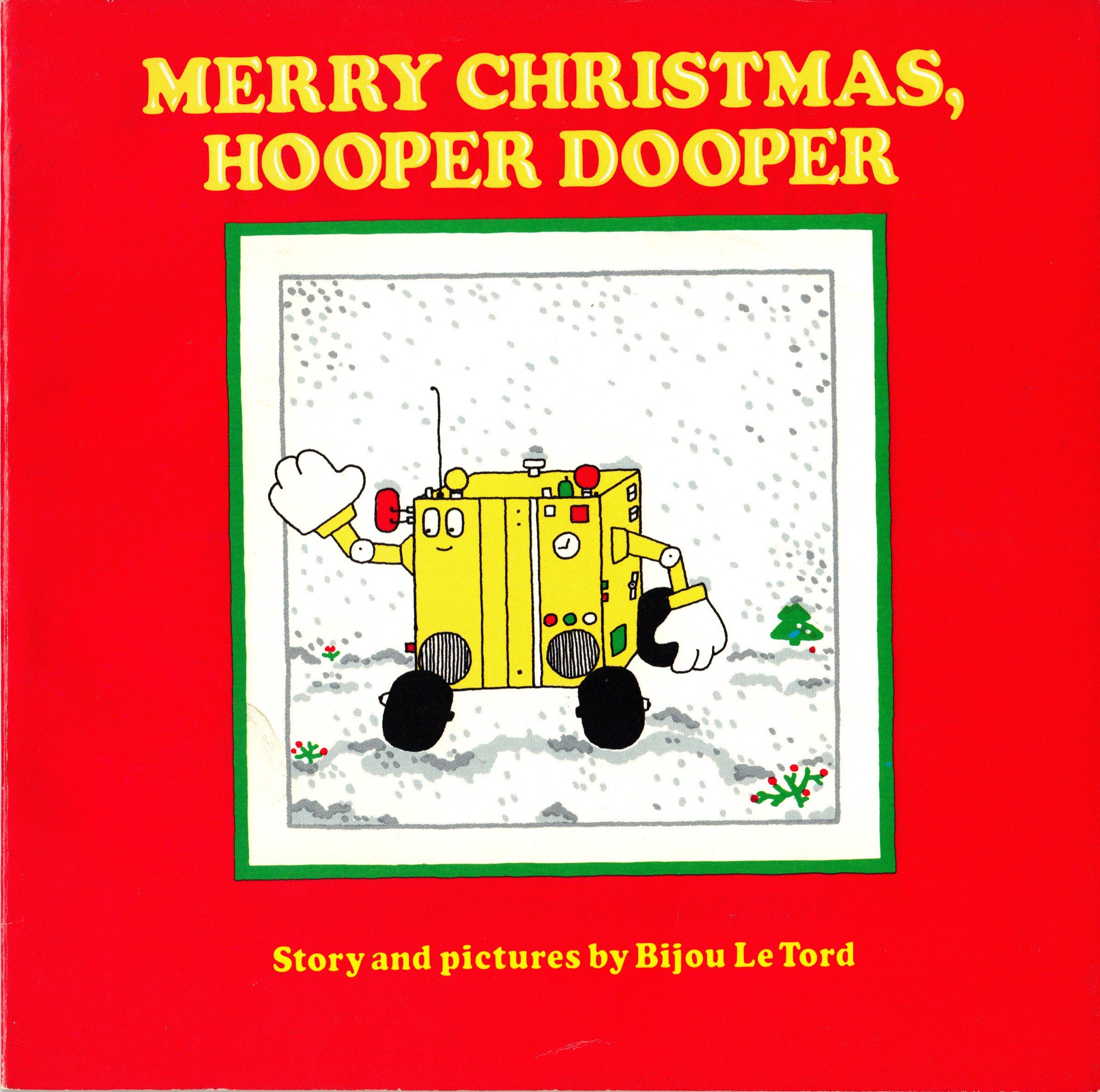 Merry Christmas, Hooper Dooper by Bijou Le Tord | Goodreads