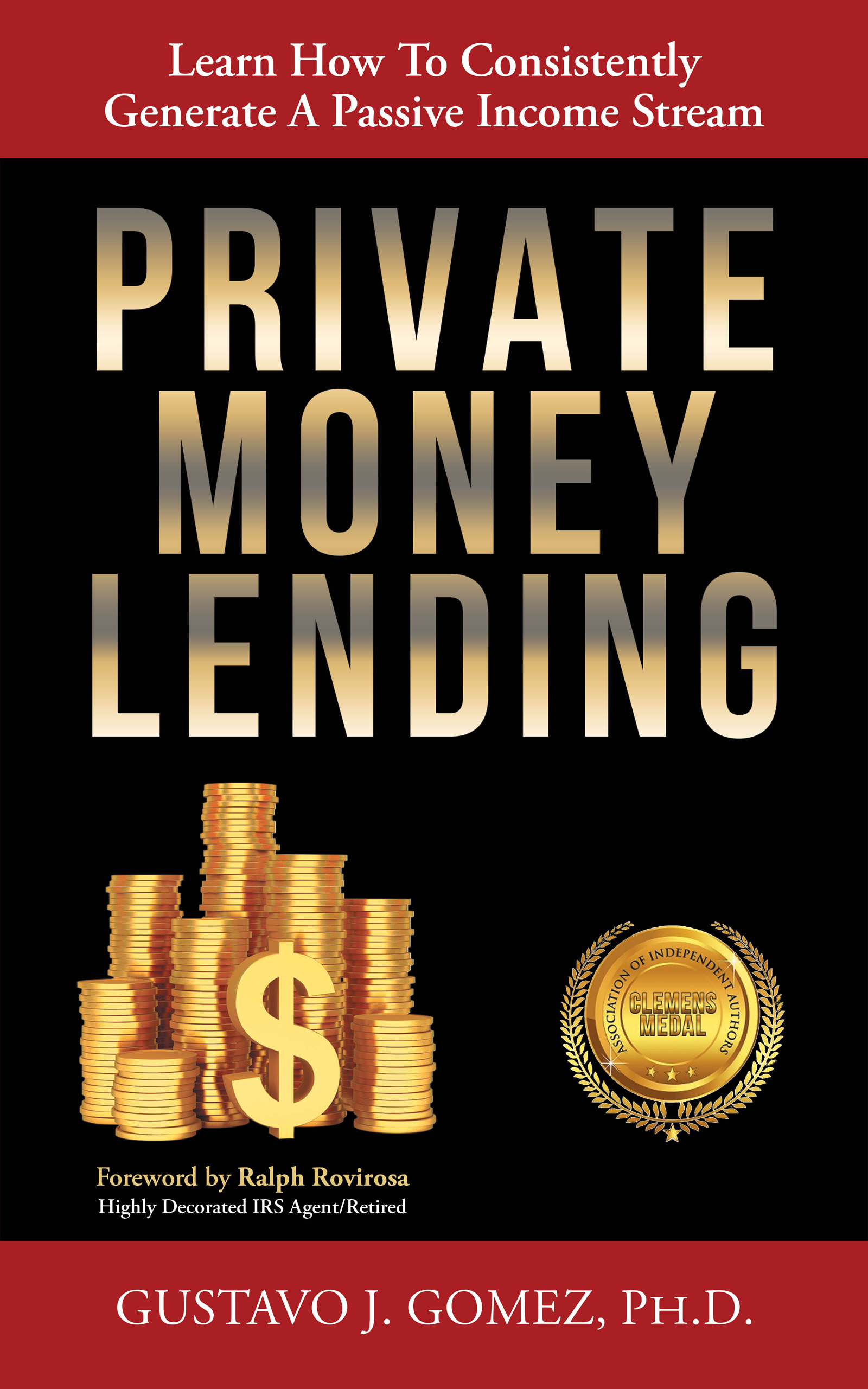 Private Money Lending: Learn How to Consistently Generate a Passive ...