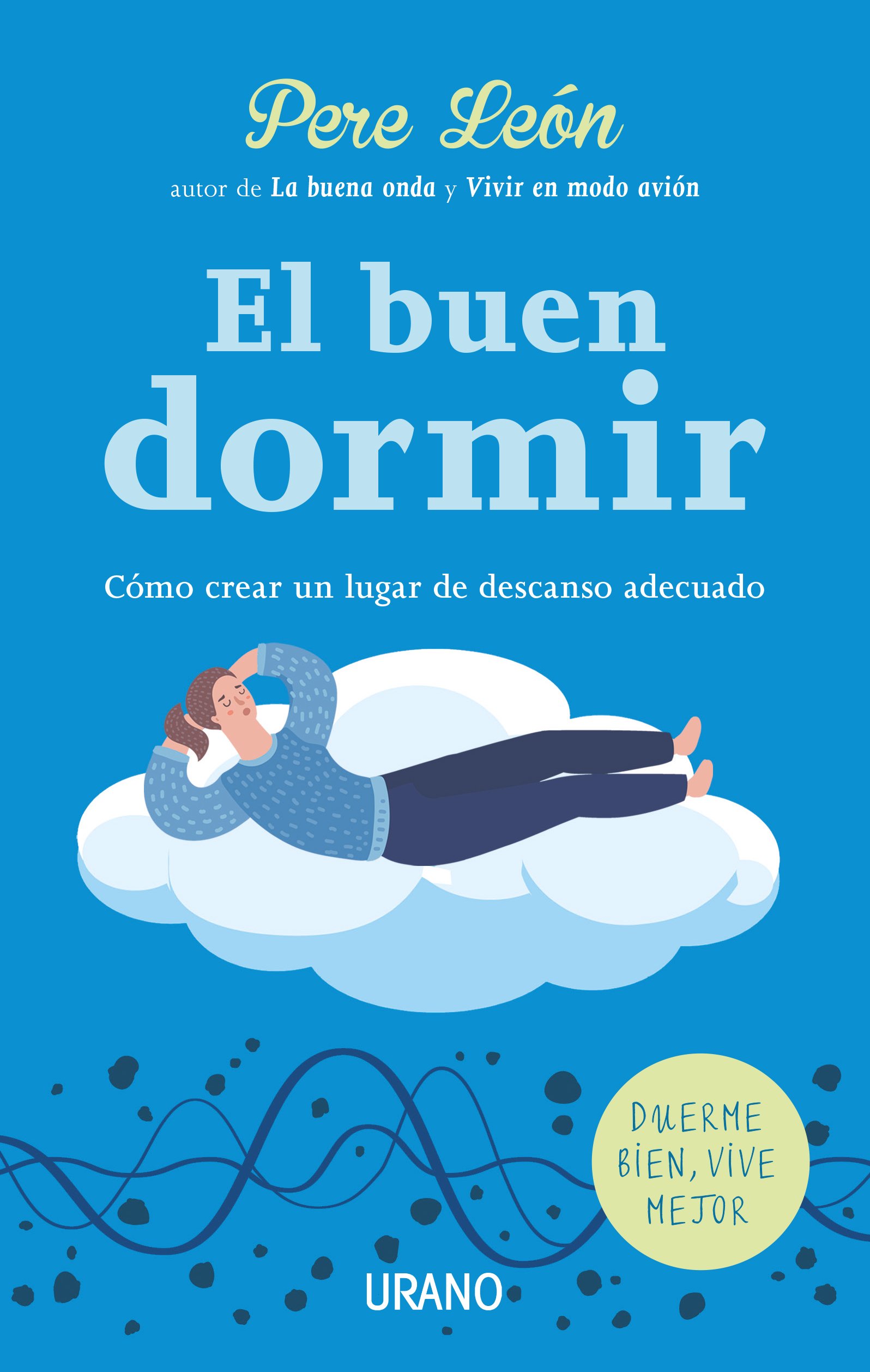 El buen dormir (Spanish Edition) by Pere León | Goodreads