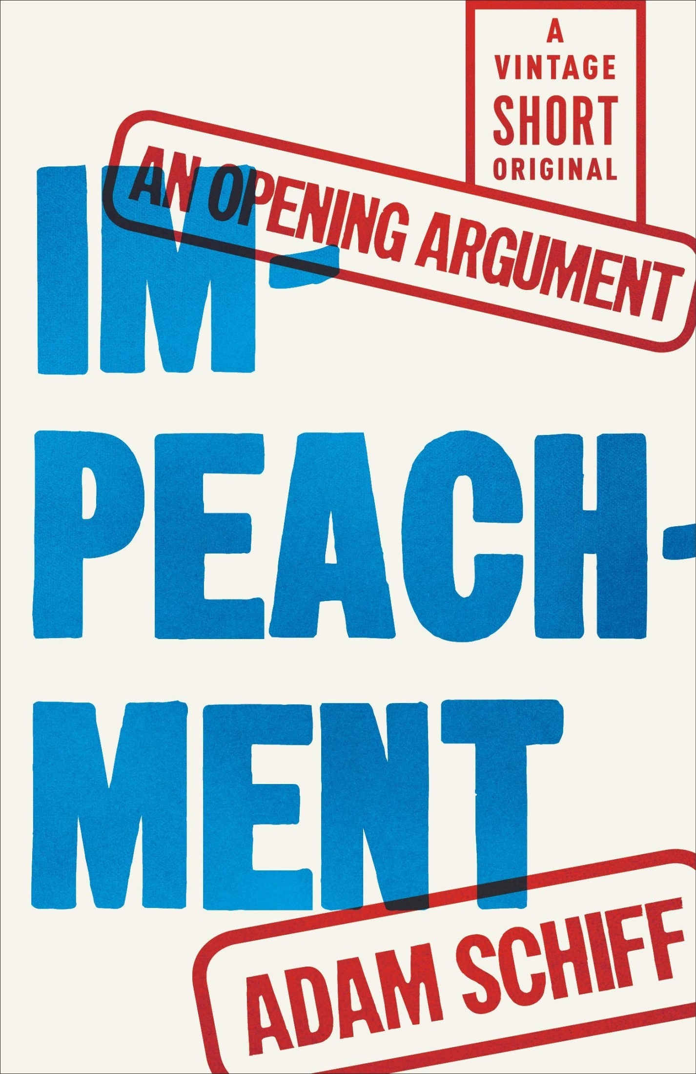 IMPEACHMENT: An Opening Argument (A Vintage Short) by Adam Schiff ...