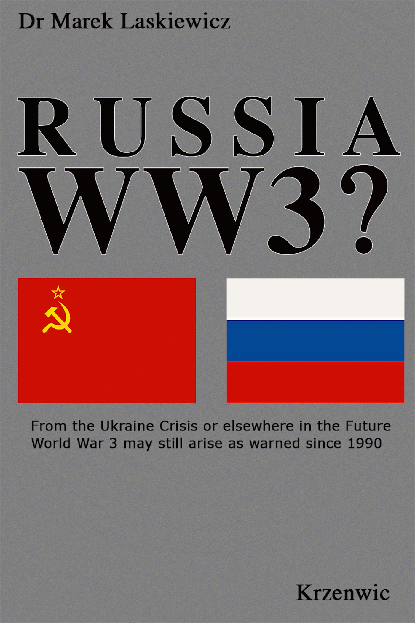 Russia WW3?: From the Ukraine Crisis or Elsewhere in the Future World ...