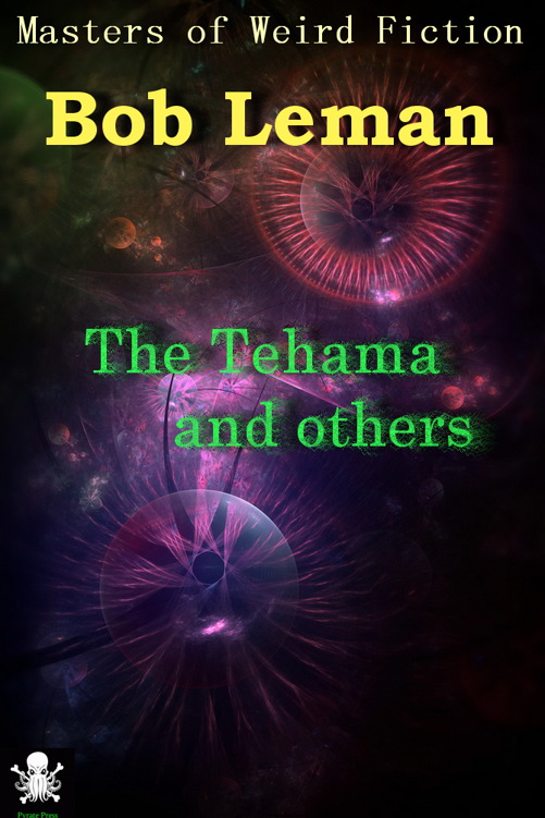 The Tehama and Others by Bob Leman | Goodreads
