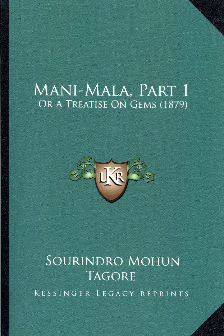 Mani-málá, Part 1 Or A Treatise on Gems by Sourindro Mohun Tagore ...